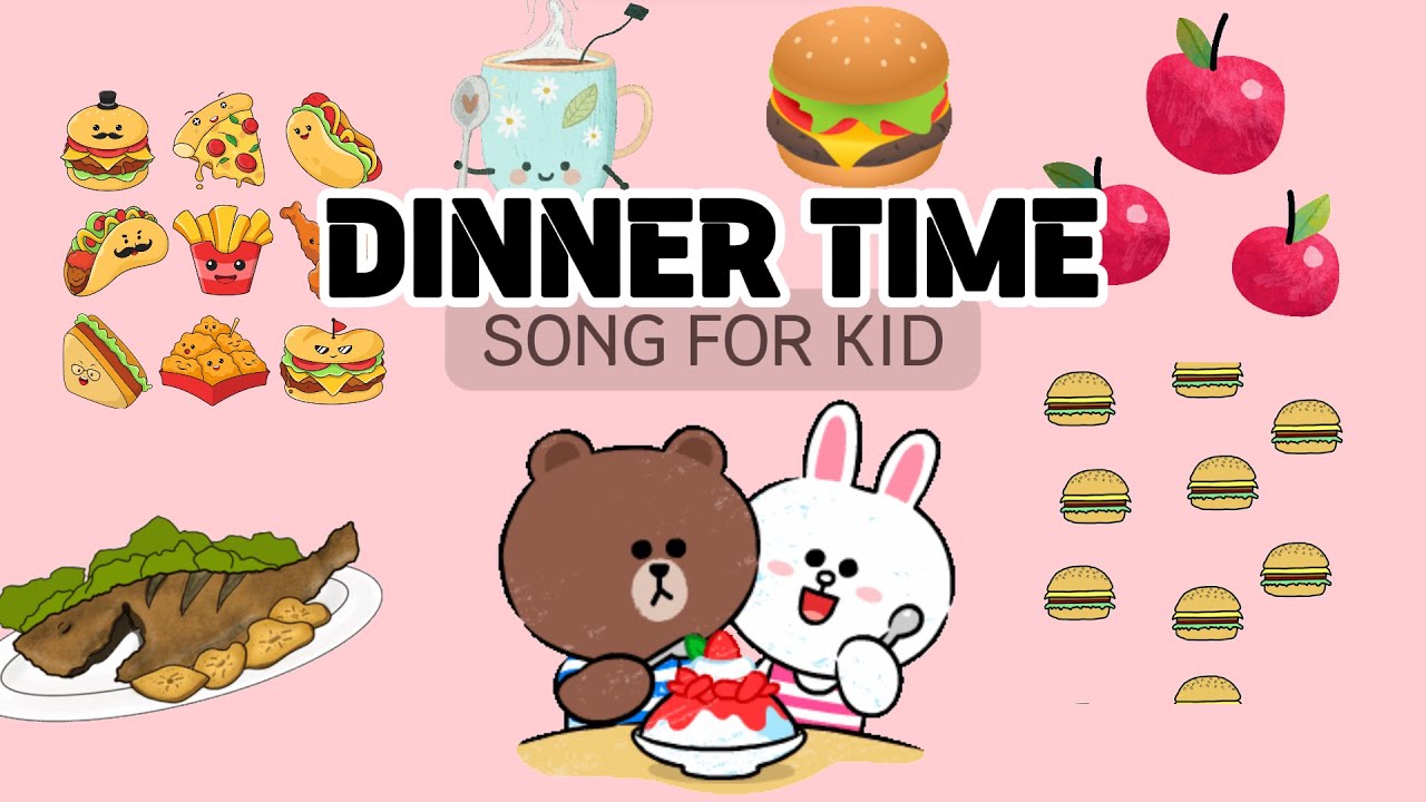 Dinner time/ Food vocabulary song/ Have got/ Tự học Tiếng Anh qua bài ...