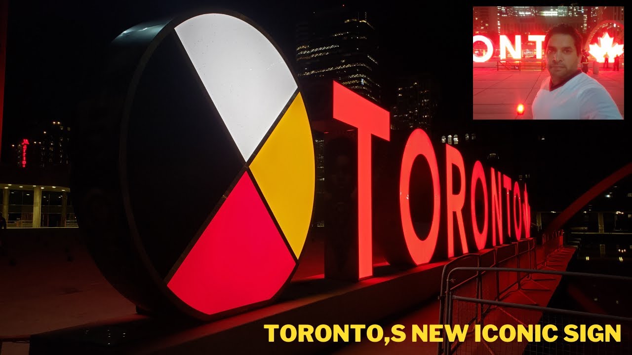 The New Toronto Sign | Nathan Phillips Square | Downtown Toronto's New ...