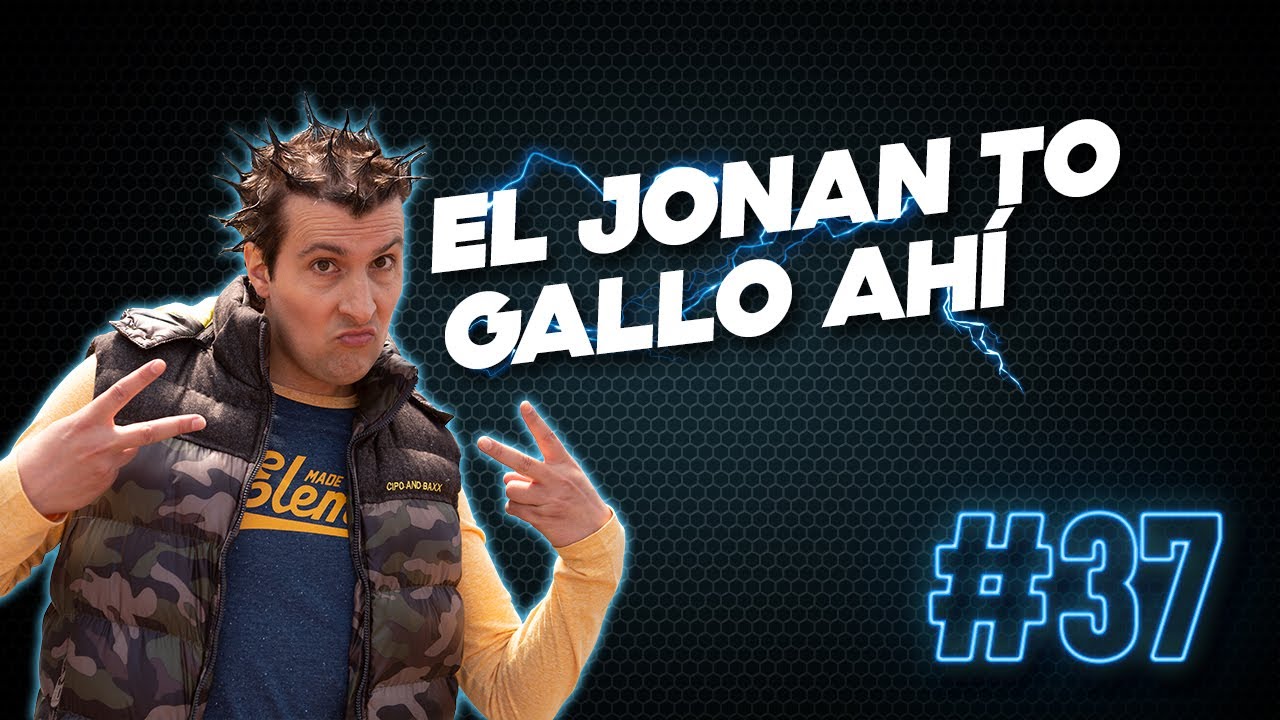 EL JONAN TO GALLO AHÍ... 🐔 #eljonanreturns - YouTube