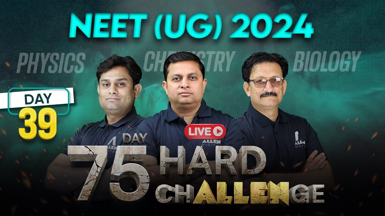 Day 39/75 Day Hard Challenge 🏆 Superhit Session for NEET 2024 Aspirants ...