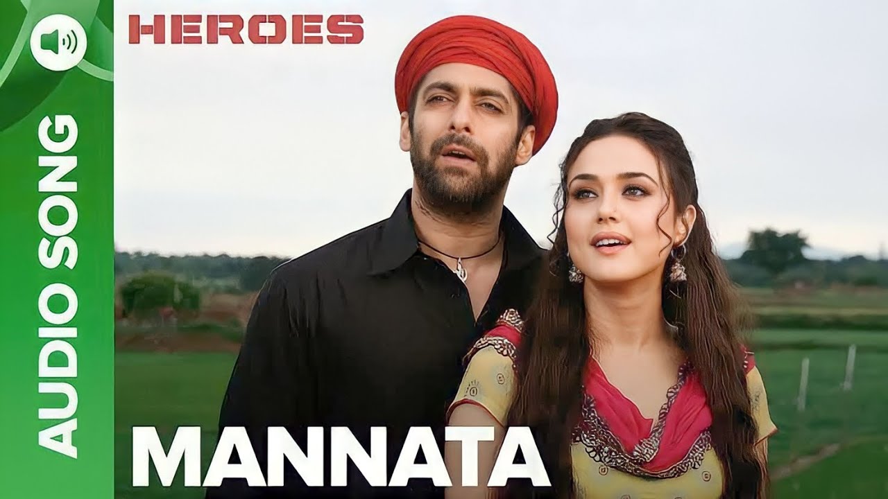 Mannata Ve | Full Video Song | Heroes | Salman Khan & Preity Zinta ...