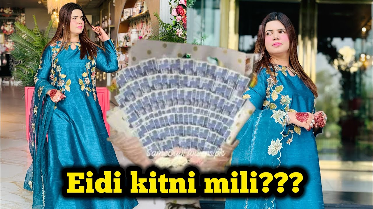 Dress Ki husband n bohat tareef ki😍Eidi kitni mili?? - YouTube