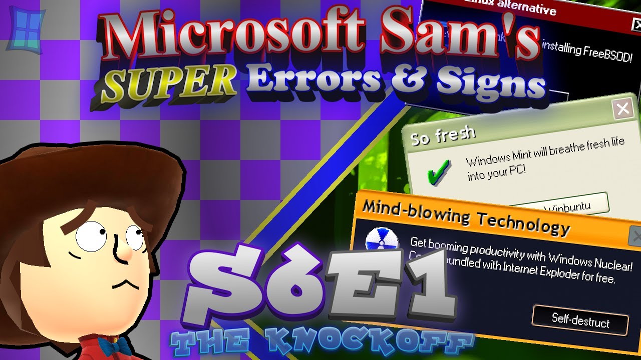 Microsoft Sam's SUPER Errors & Signs (S6E1): The Knockoff - YouTube