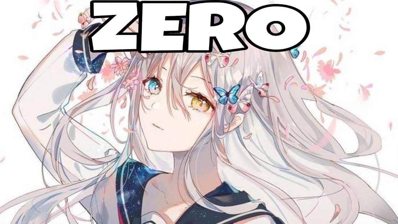 Nightcore | SPED UP → Zero (Lyrics) - YouTube