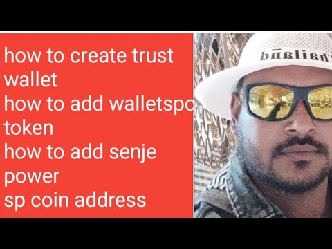 how to create trust wallet how to add spc tocan eddras senje power ...