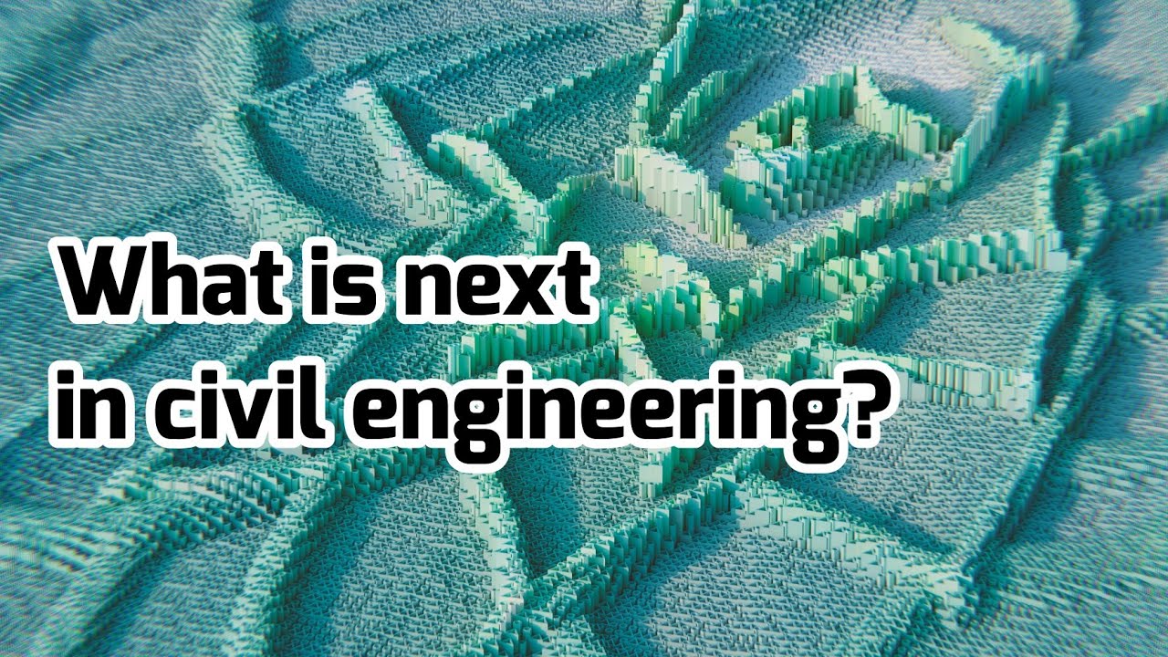 The Future of Civil Engineering: Upcoming Features - YouTube