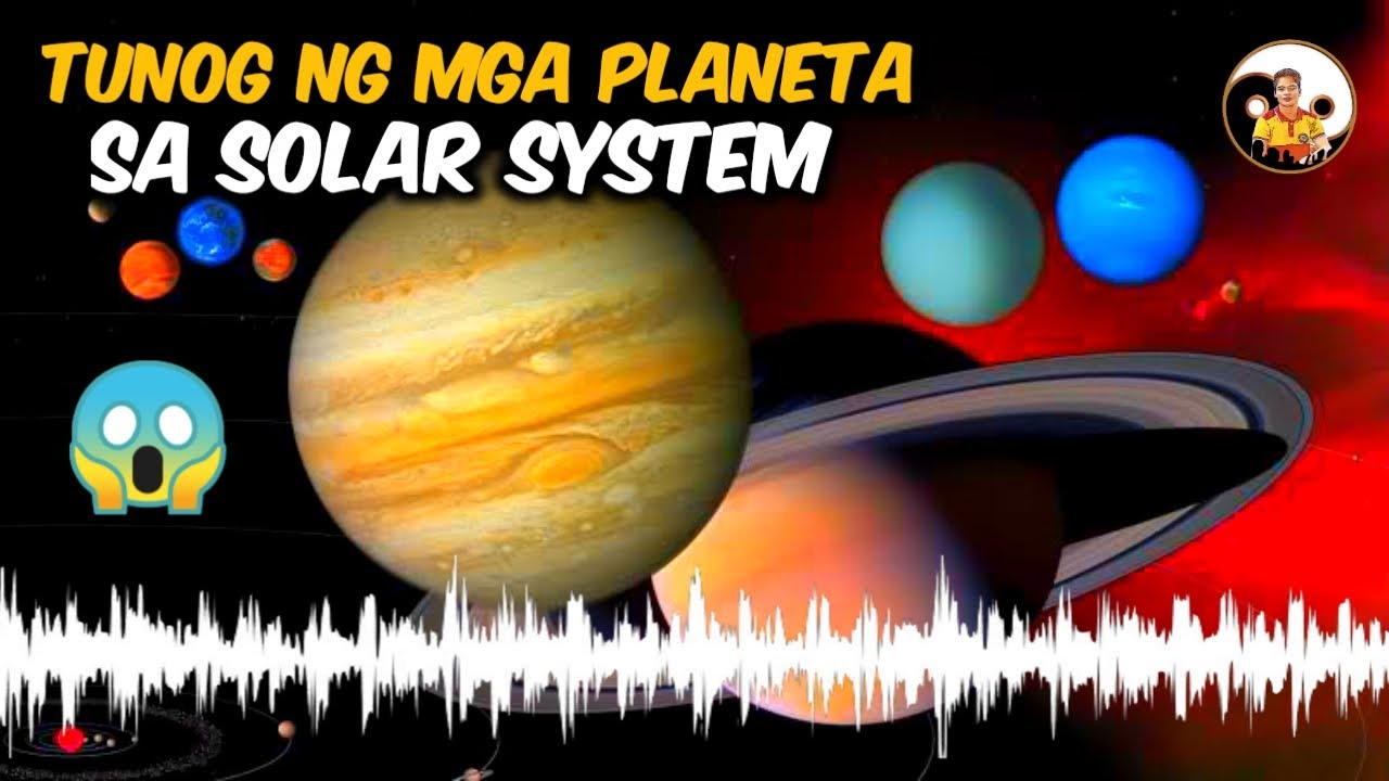 Ang Tunog Ng Mga Planeta Sa Solar System | All Planet Sounds In Solar ...