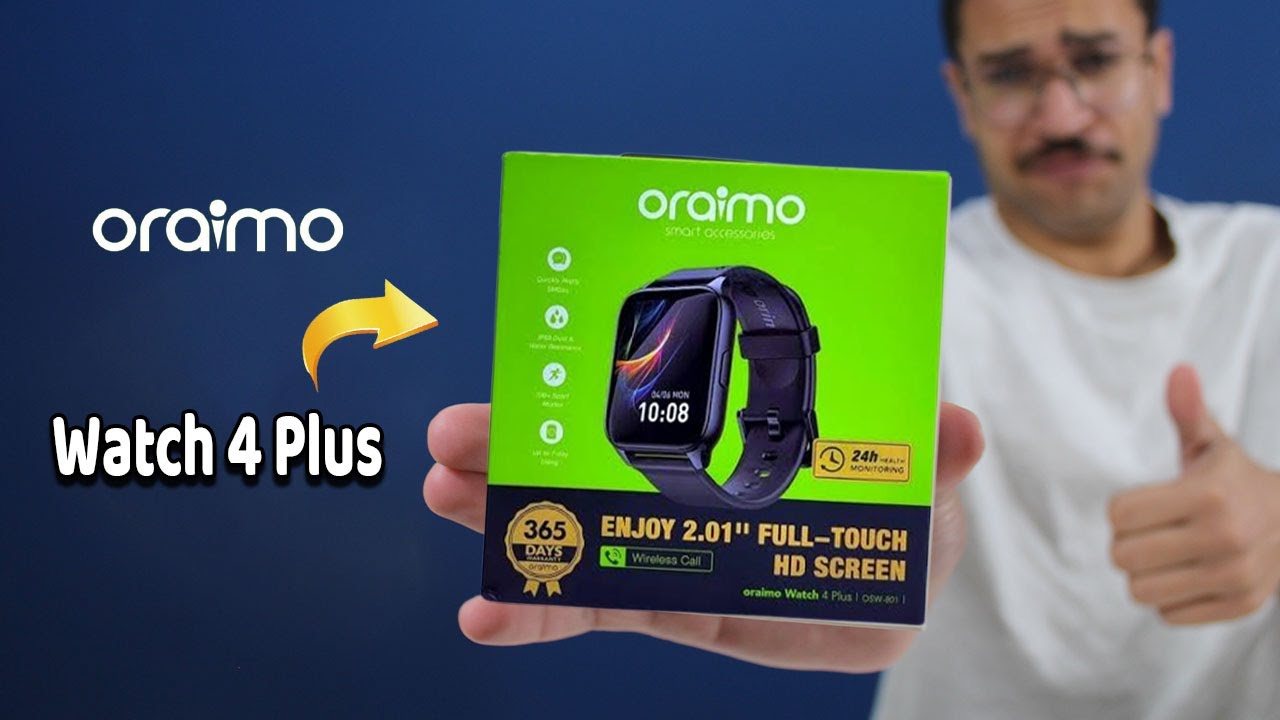 مميزات و عيوب Oraimo Watch 4 Plus 🔥 - YouTube