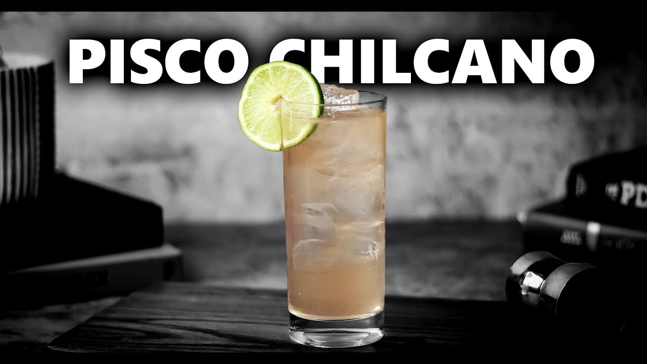 Peru's Party Drink The Pisco Chilcano - YouTube