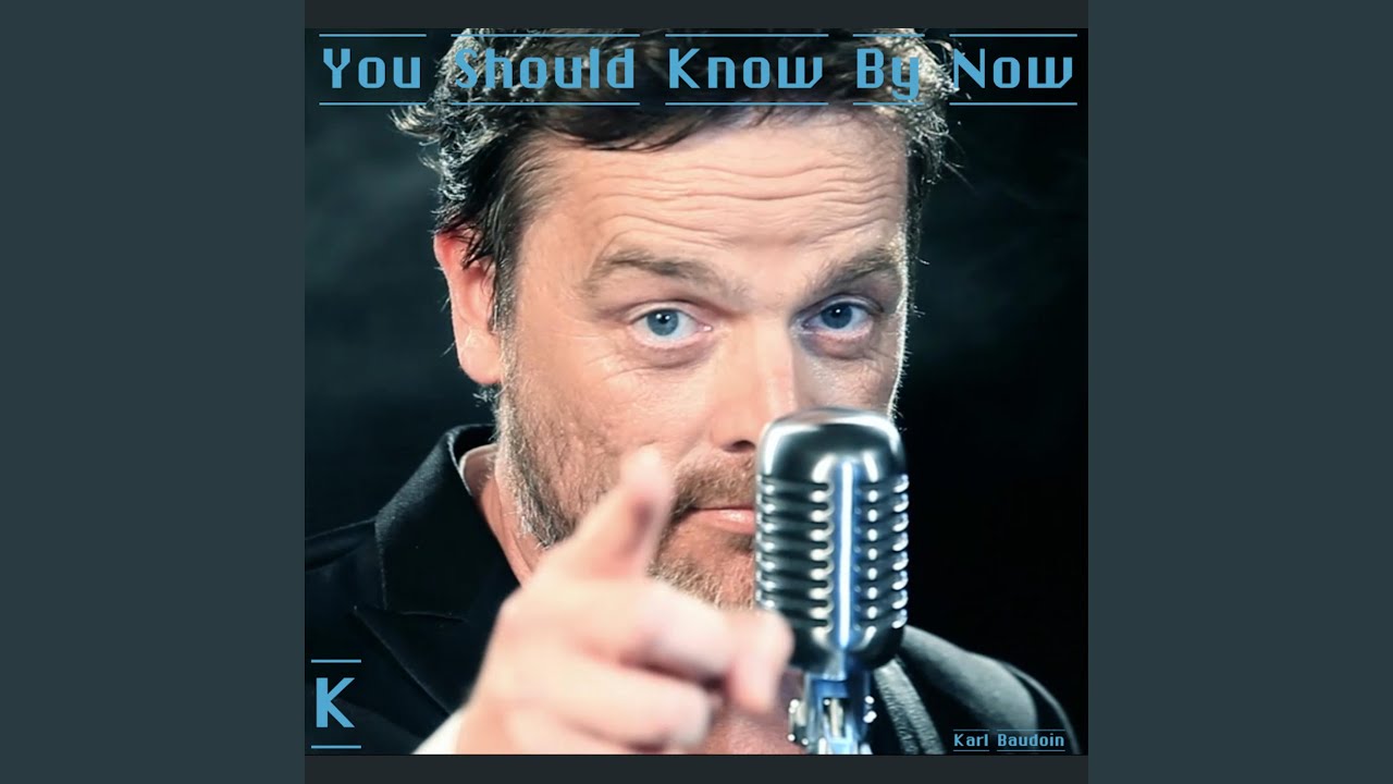 You Should Know by Now - YouTube