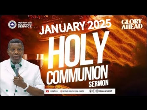 Pastor Adeboye's Full Sermon || RCCG January 2025 Holy Communion ...