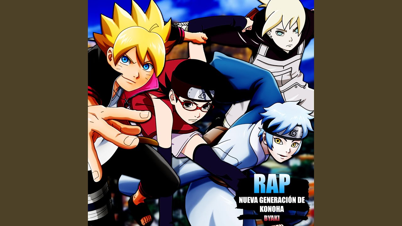 Nueva Generación De Konoha MacroRap. Boruto - Byaki: Song Lyrics, Music ...