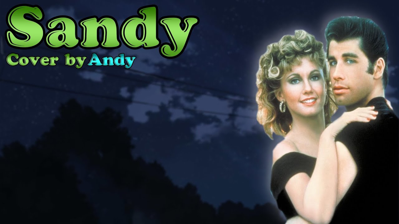 Grease - Sandy [Cover by Andy] - YouTube