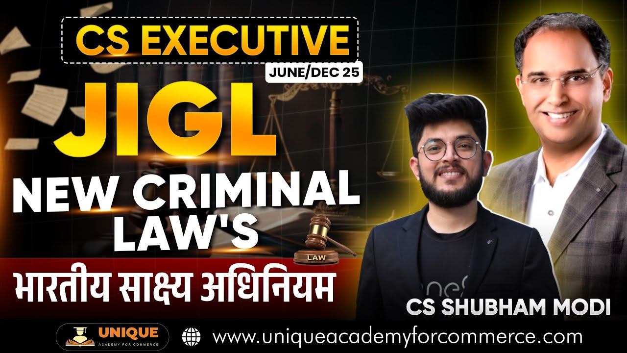 JIGL भारतीय साक्ष्य अधिनियम LEC 2 | CS EXECUTIVE JUNE/DEC 25 | CS ...