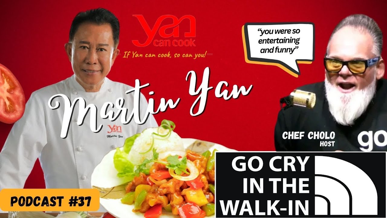 Episode 37 – Chef Martin Yan, Iconic Culinary TV Star & Chinese Cuisine ...