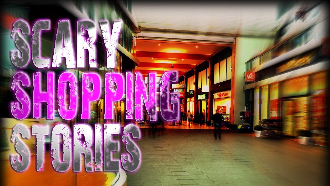 Scary Shopping Stories | Scary Stories from Walmart and the Mall - YouTube