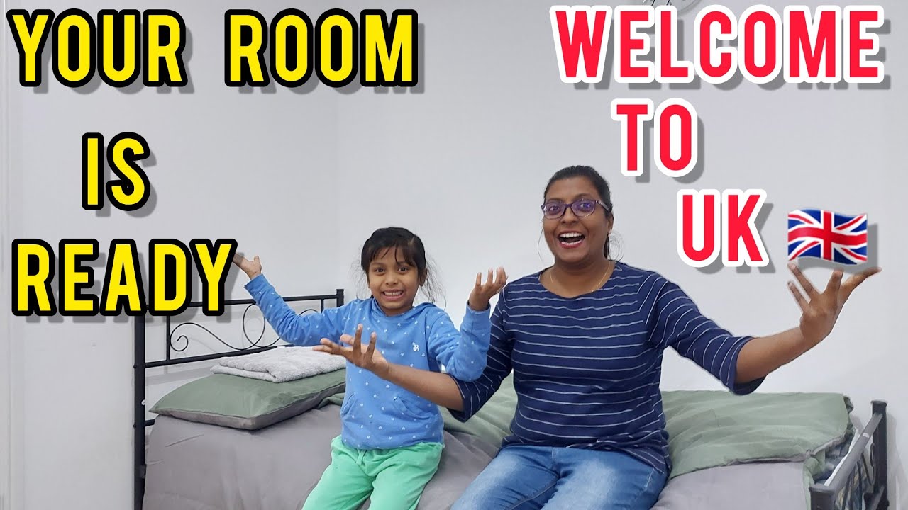 Your ROOM is ready | WELCOME to the UK | Who is coming? - YouTube