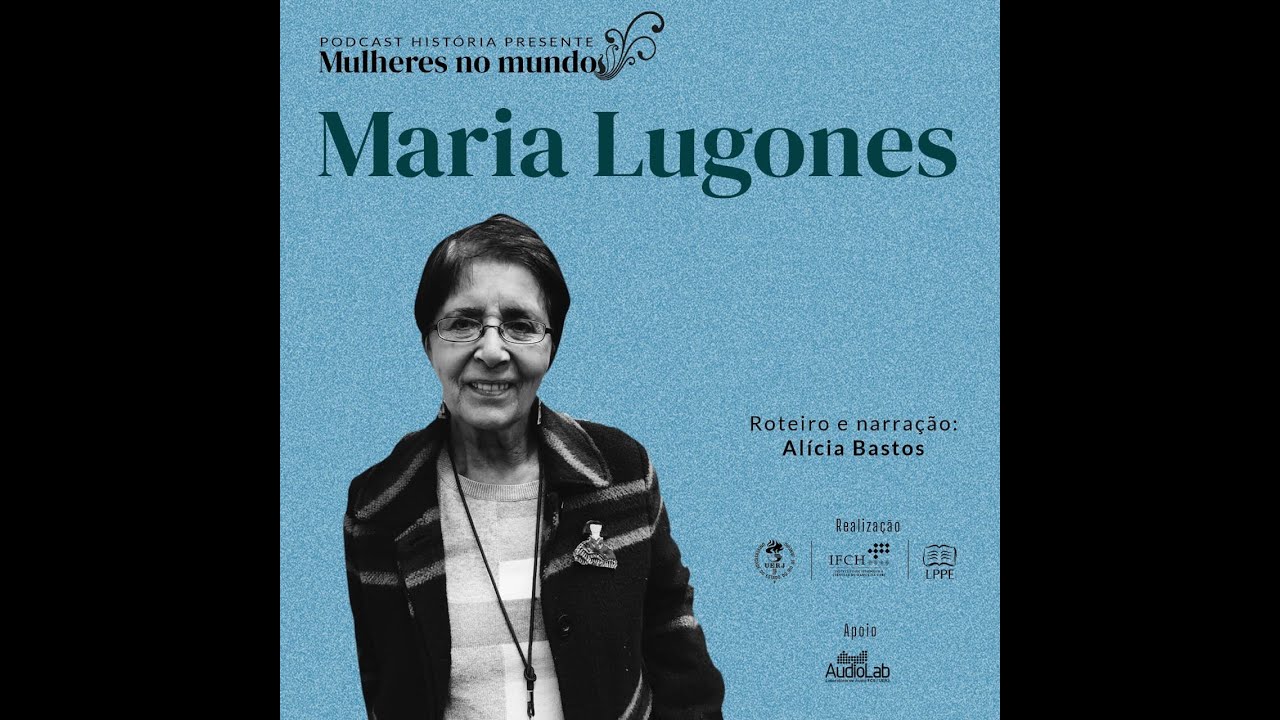 MULHERES NO MUNDO #10 Maria Lugones - YouTube