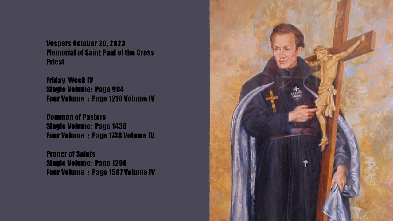 Vespers October 20, 2023 Memorial of Saint Paul of the Cross Priest ...