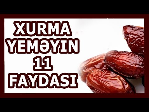 Xurma yeməyin 11 faydası