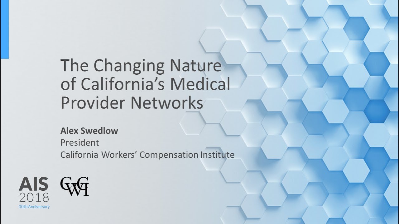 The Changing Nature of California's Medical Provider Networks - AIS ...