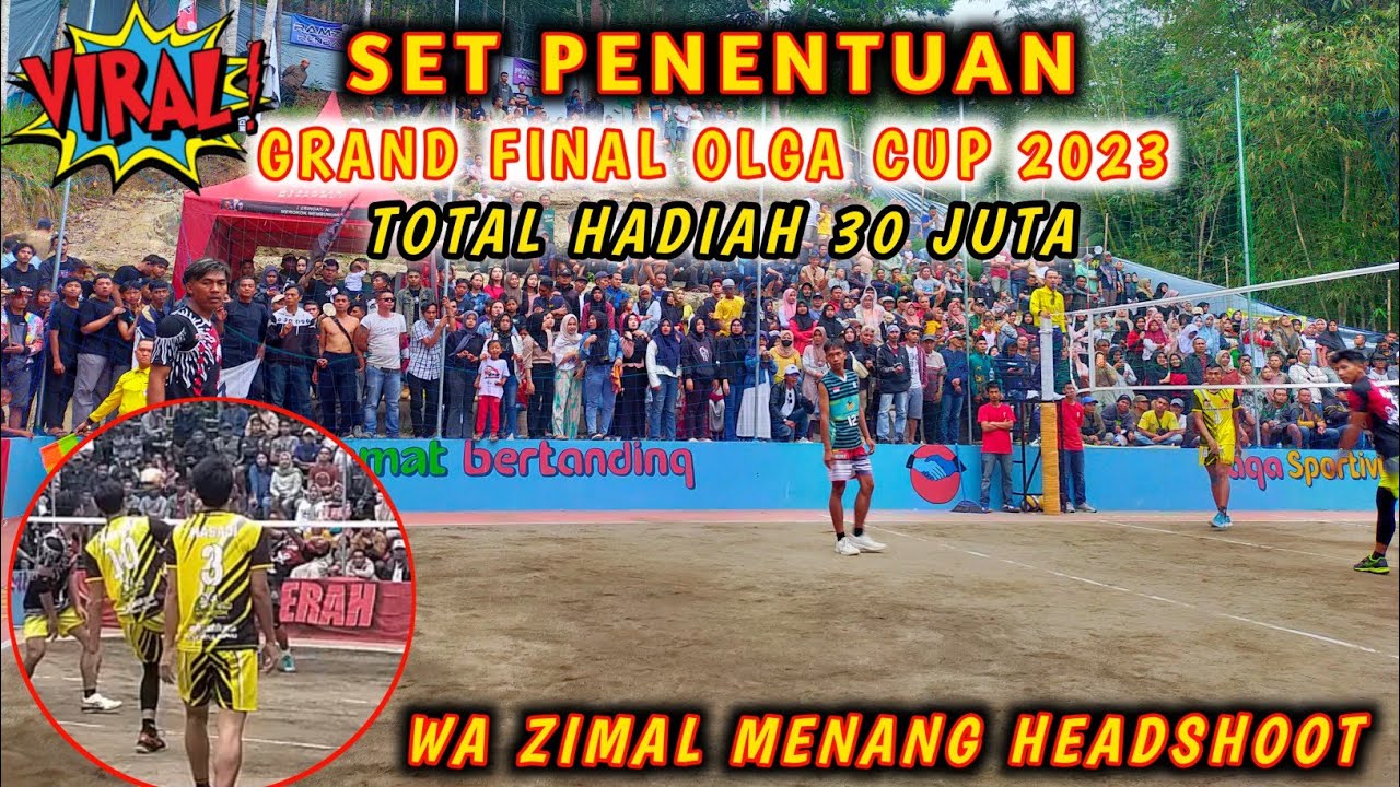 SET PENENTUAN GRAND FINAL OLGA CUP / WA ZIMAL MENANG HEADSHOOT AUTO ...