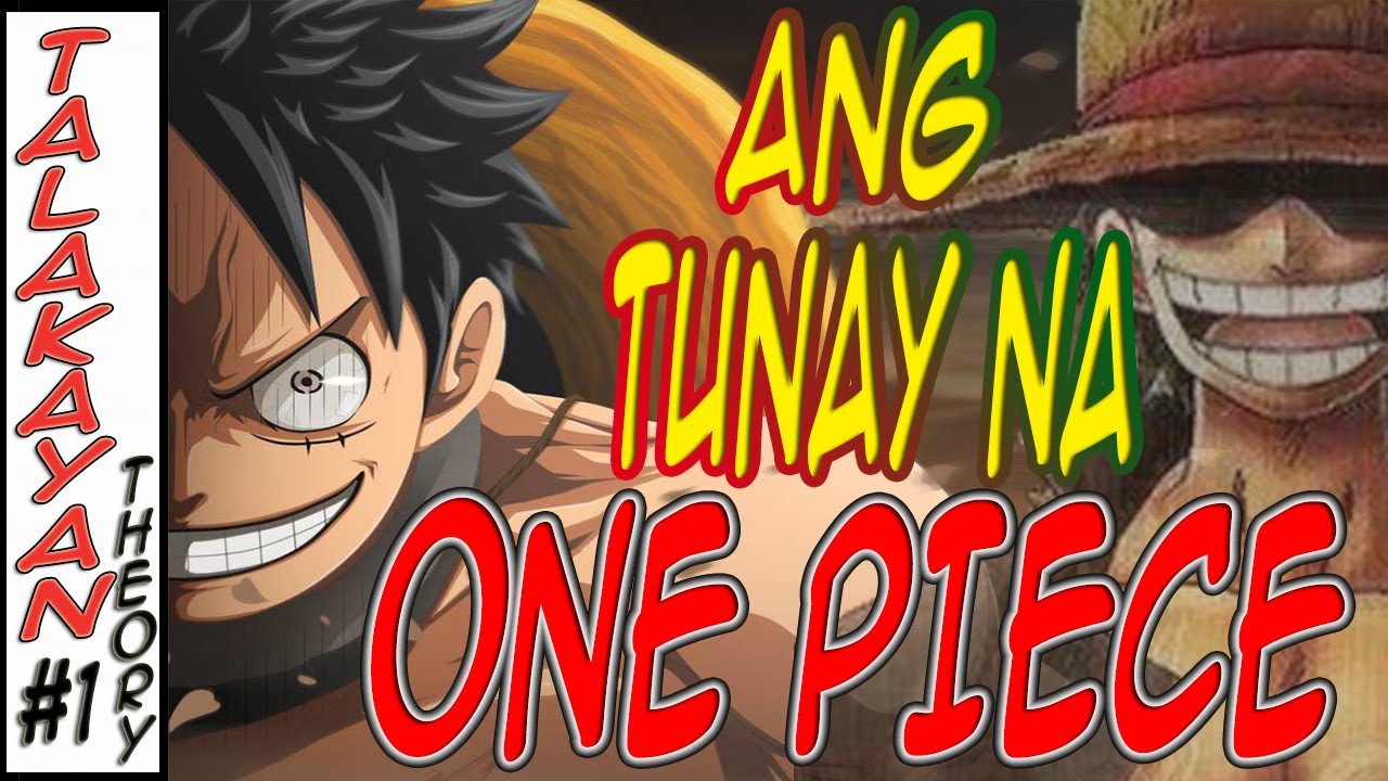 ANG WAKAS NG ONE PIECE | ONE PIECE TAGALOG | TALAKAYAN THEORY EP1 - YouTube