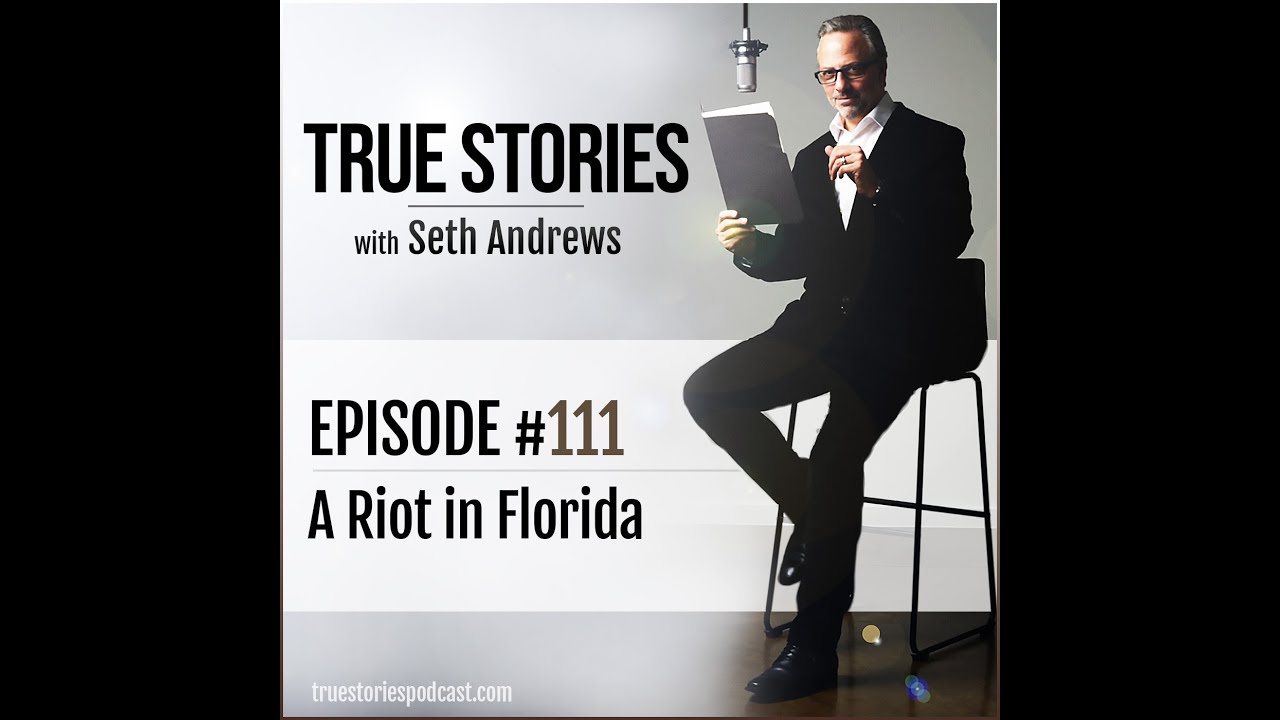 True Stories #111 - A Riot in Florida - YouTube