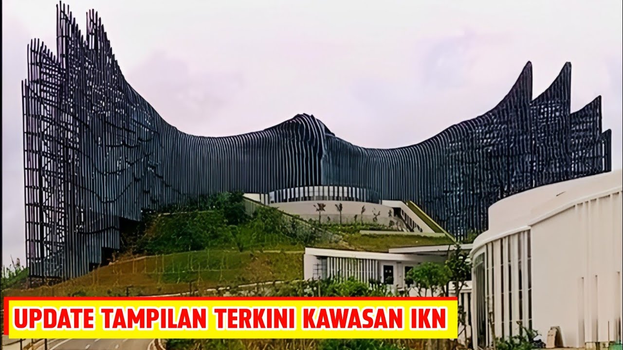 UPDATE IKN‼️Semakin Cantik Tampilan Kawasan IKN, 3 Investor Luar Negri ...