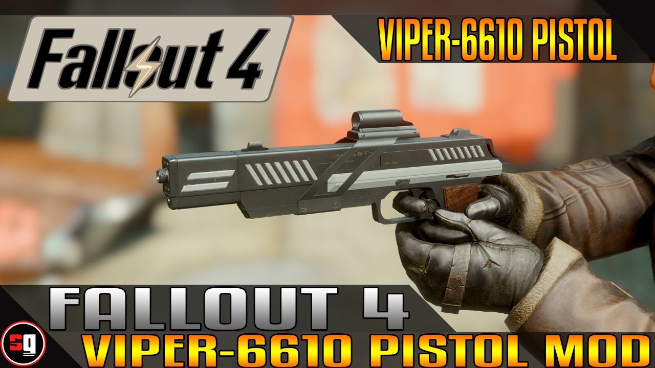 Fallout 4 - Viper-6610 Pistol Mod - YouTube