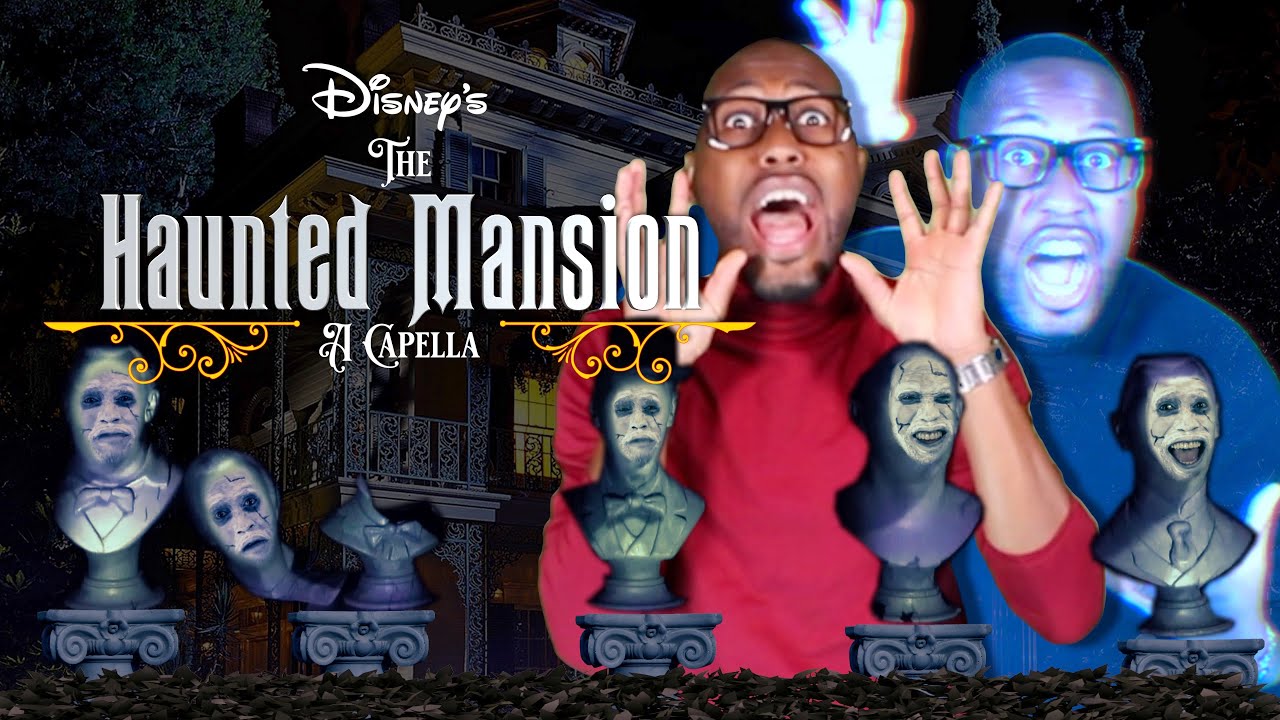 The Haunted Mansion Acapella- Grim Grinning Ghosts- Full Ride Acapella ...
