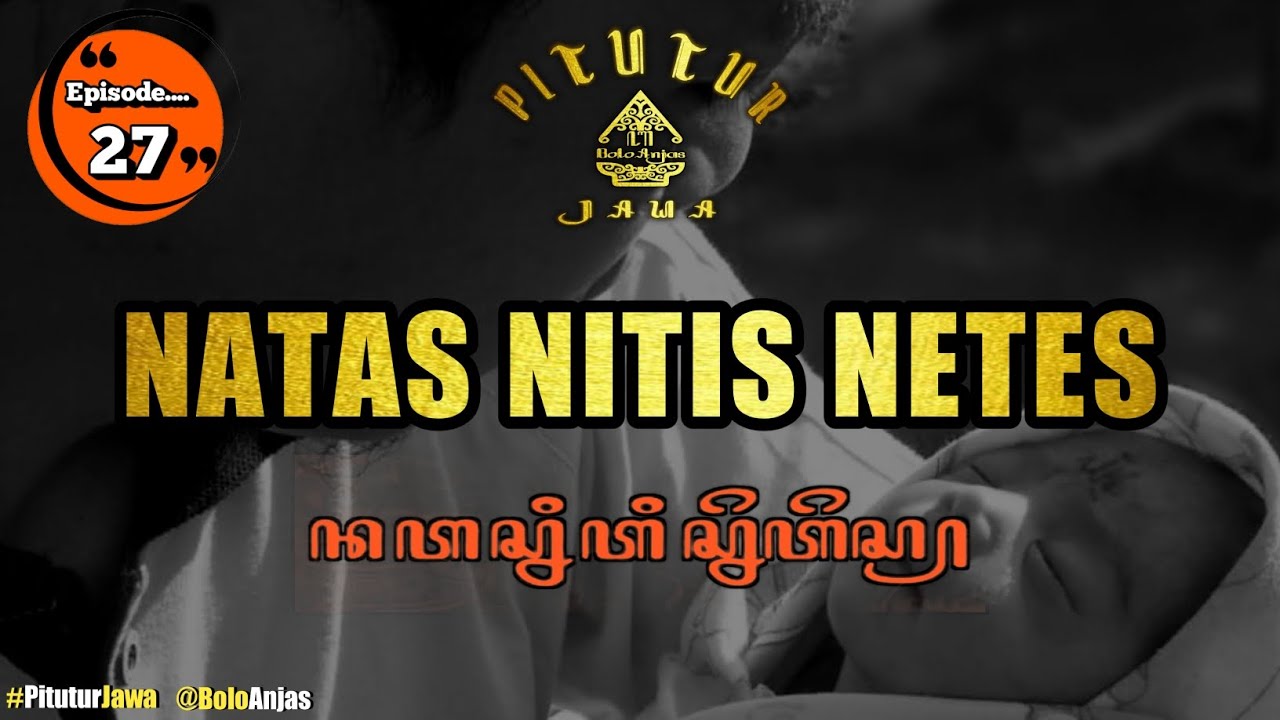 RENUNGKANLAH‼️ NATAS NITIS NETETS 👍🏻 - Episode 27 #pituturjawa #boloanjas - YouTube