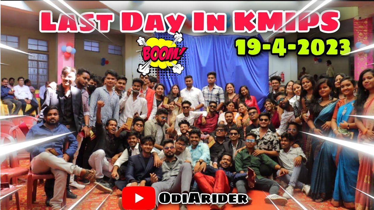 Last Day in KMIPS, ROURKELA || 2019-2023 ️ || ODIARIDER || # ...