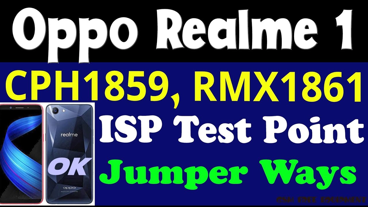 Oppo Realme 1 ISP Test Points CPH1859, RMX1861 FRP Unlock Format Jumper ...