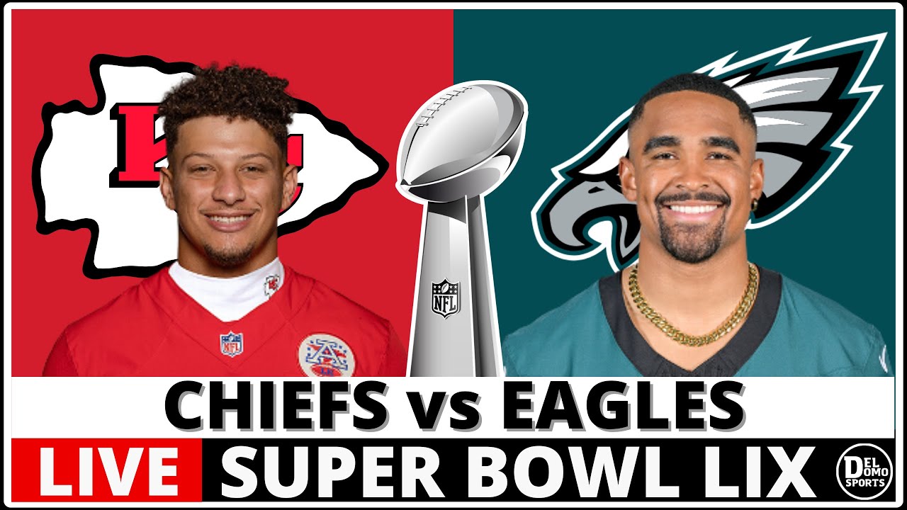 Kansas City Chiefs vs Philadelphia Eagles 🔴 Super Bowl LIX 2025 - YouTube