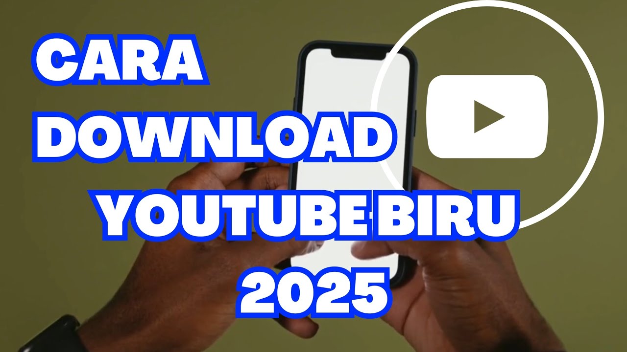 CARA DOWNLOAD YOUTUBE BIRU 2025 - YouTube