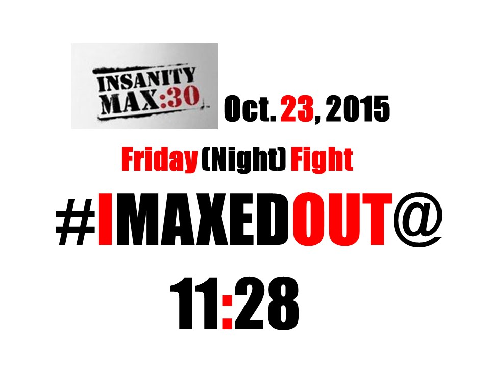 Insanity Max 30; Friday Fight round 1 (I feel like I lost*) - YouTube