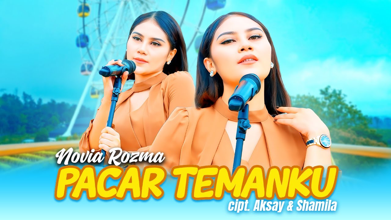 PACAR TEMANKU - NOVIA ROZMA (Official Music Video) - YouTube