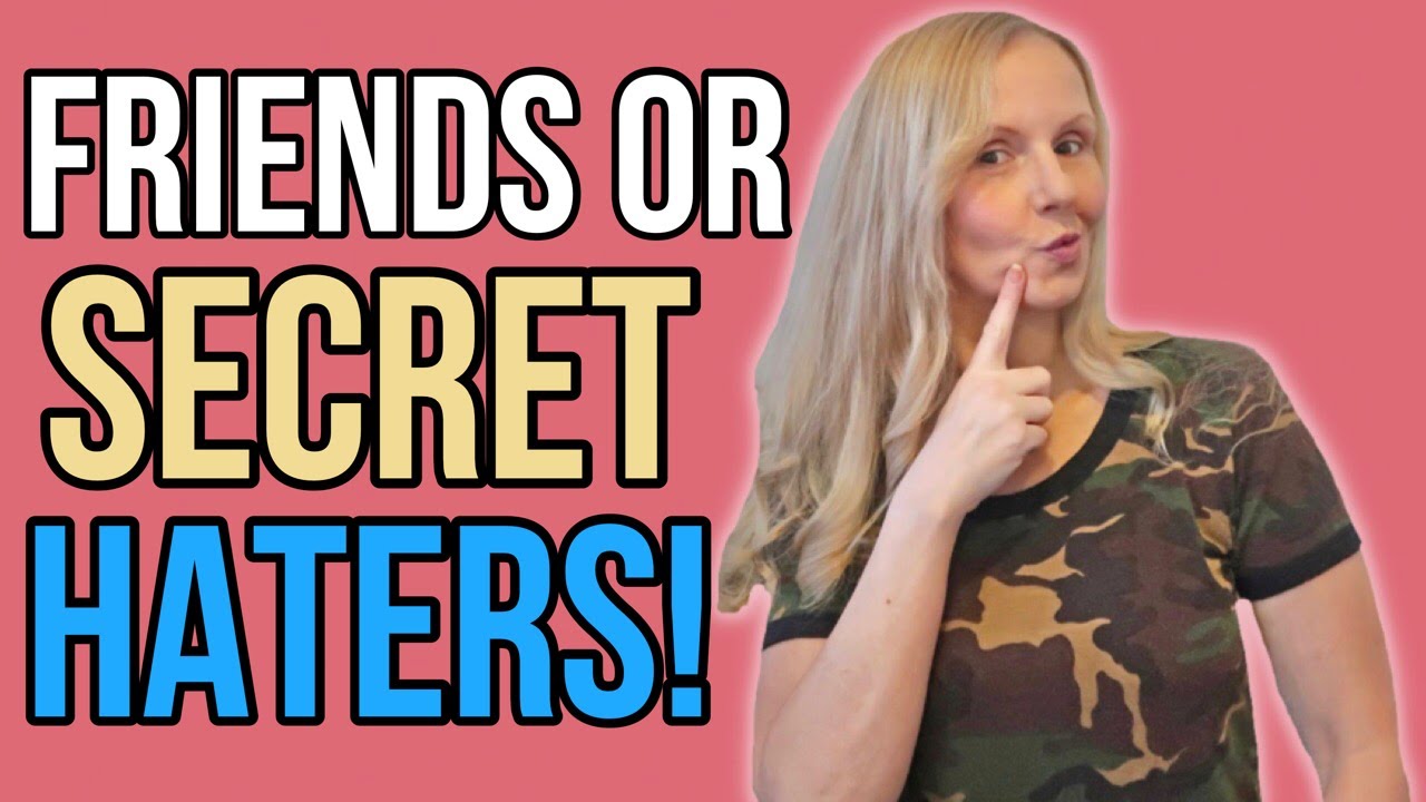 Real Friends Or Toxic Friendships | When Friends Are Secret Haters ...