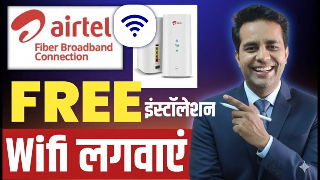 How to Get Airtel WiFi Connection at Home | Airtel Ka WiFi Kaise ...
