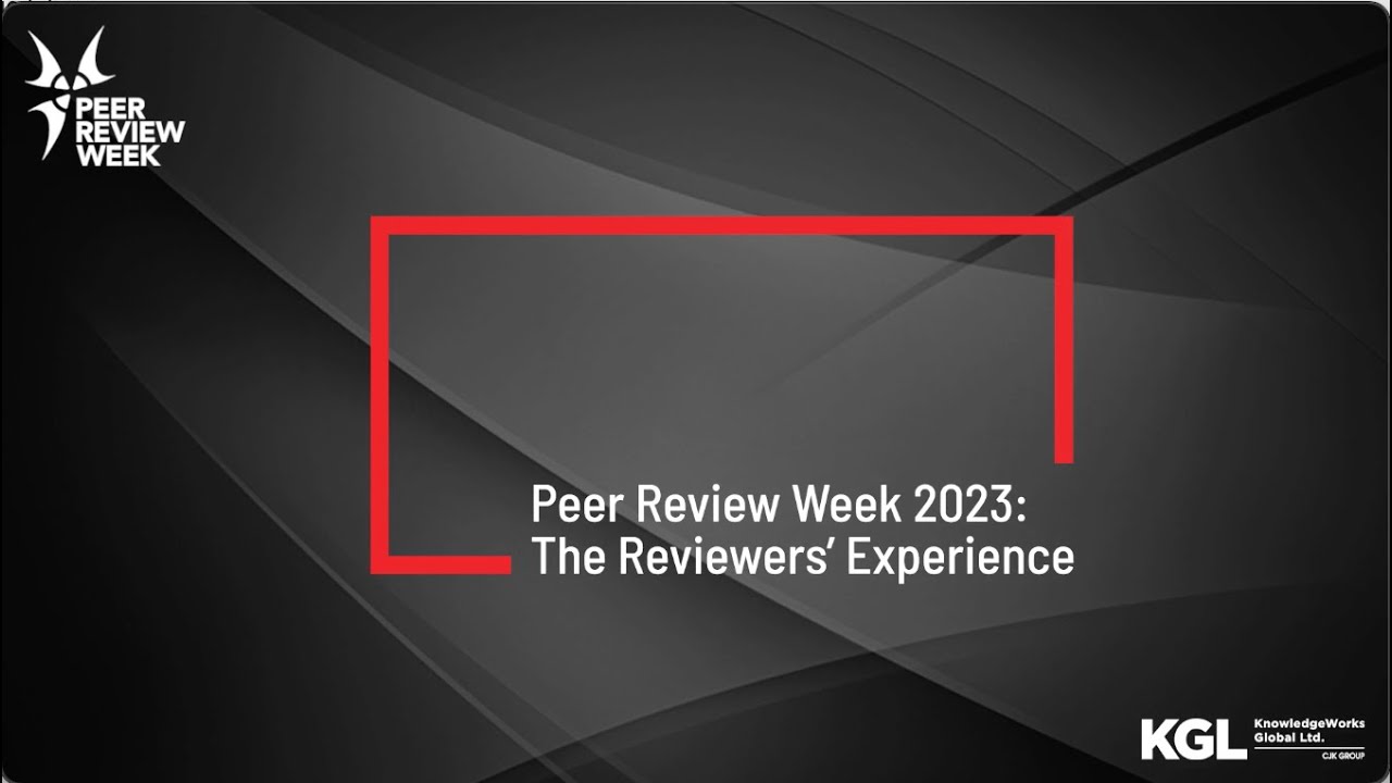 Peer Review Week 2023: The Reviewers’ Experience - YouTube