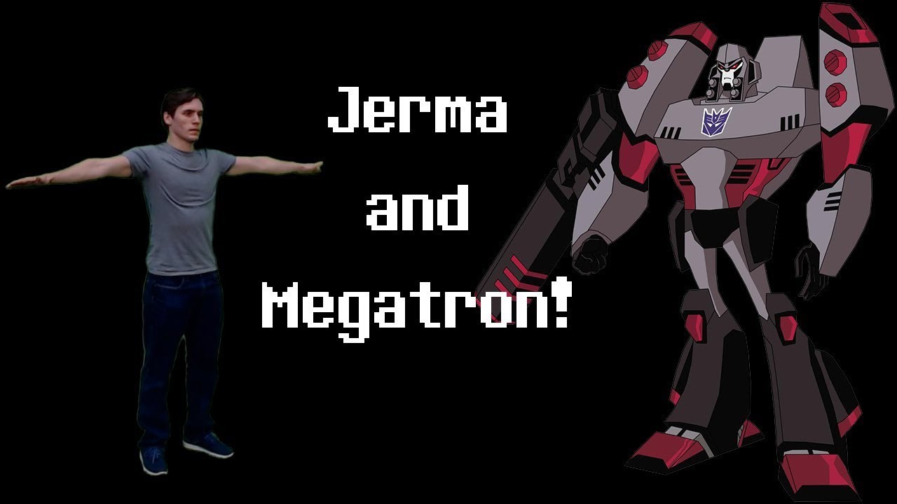 Megatron and Jerma [Green Screen Entry 2] - YouTube