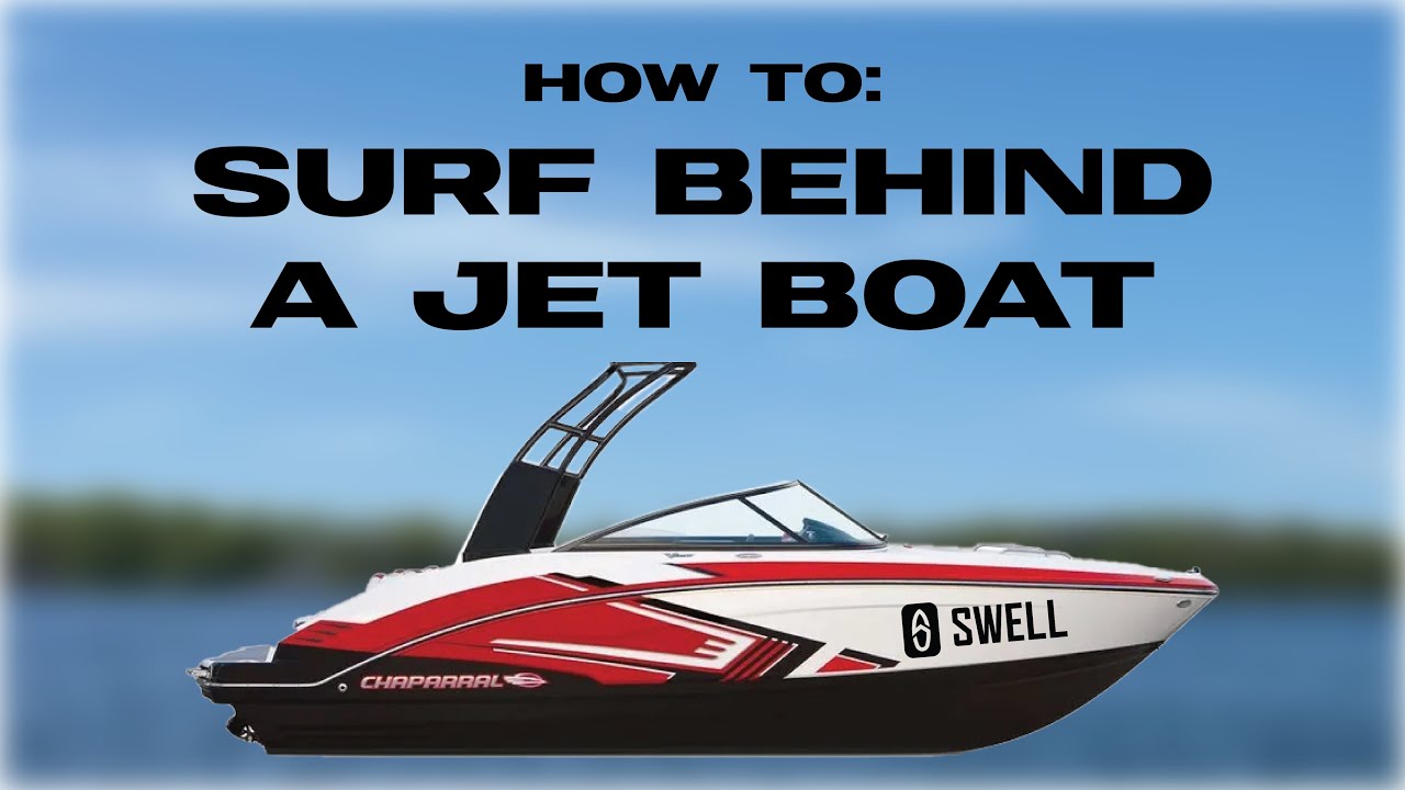 How to Surf Behind A Jet Boat - Wakesurfing Setup Made For Jet Boats ...