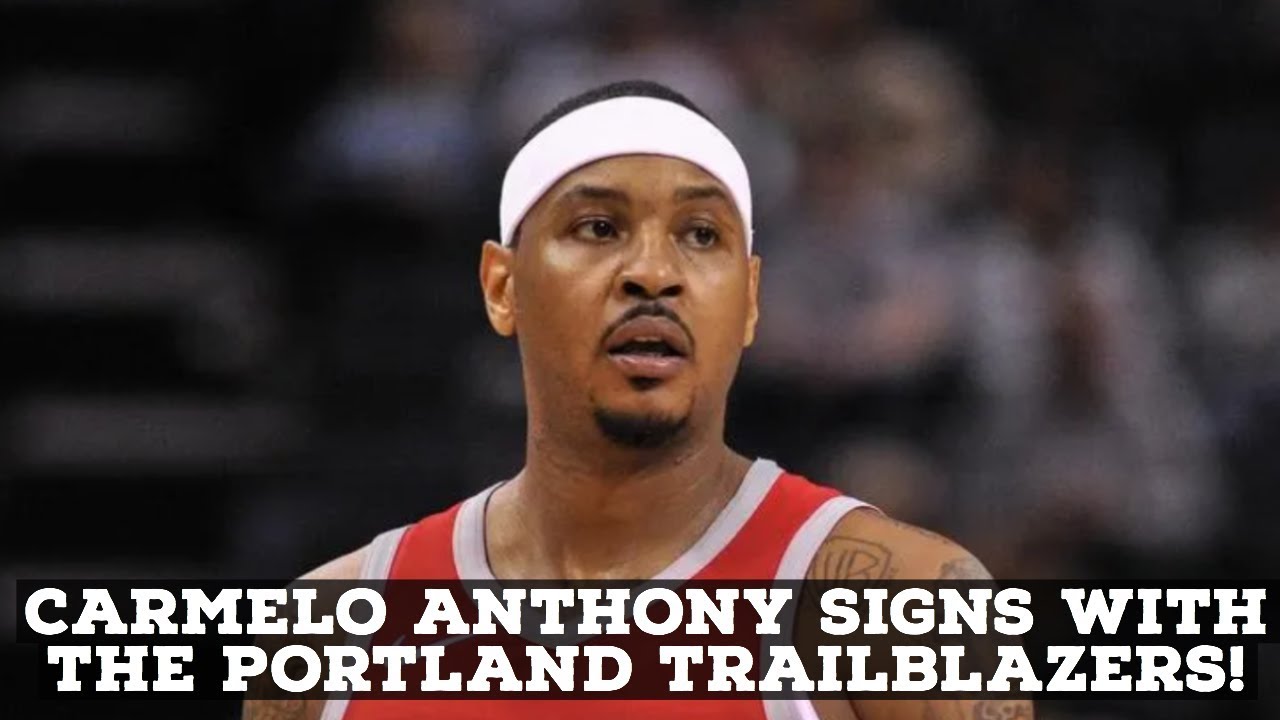 Carmelo Anthony Signs With The Portland Trailblazers! Full Reaction ...