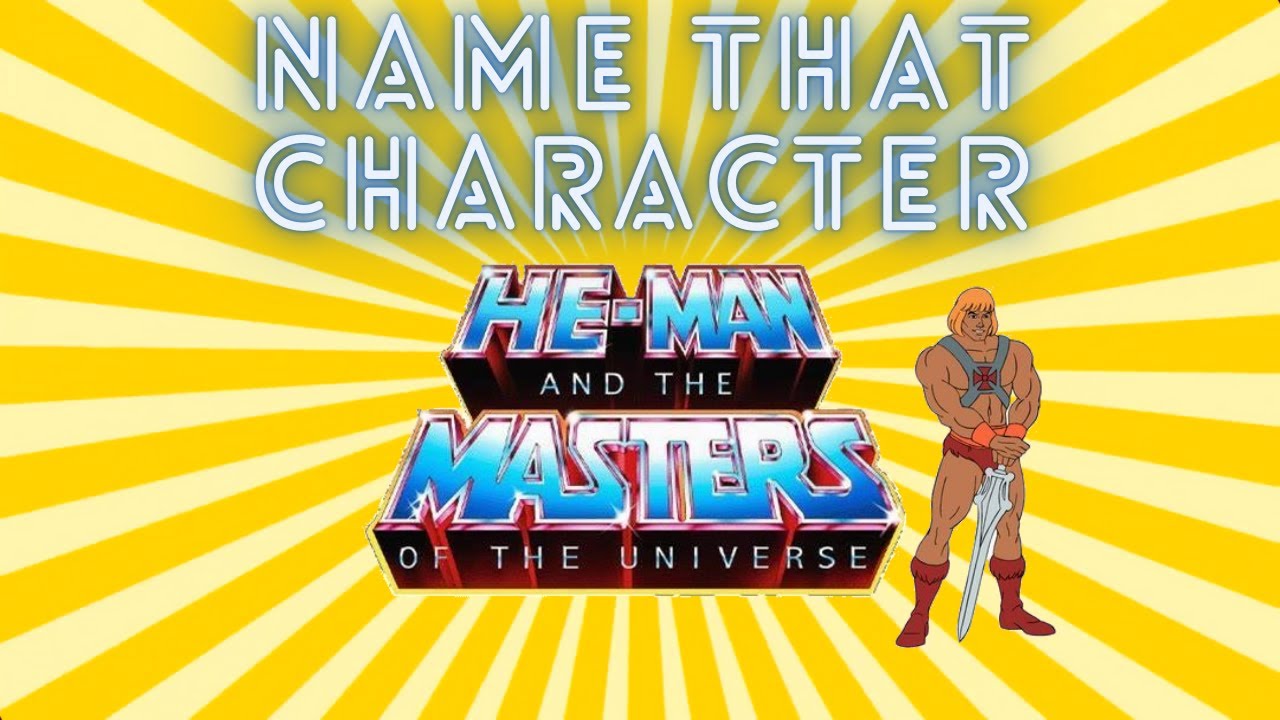 Name the He-Man and the Masters of the Universe Characters 80 of them ...