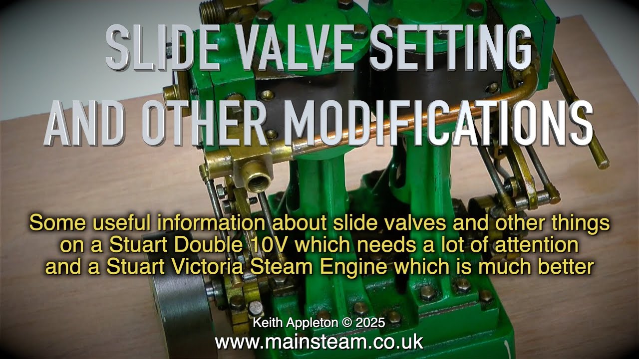 SLIDE VALVE SETTING AND OTHER MODIFICATIONS - IN THE WORKSHOP - YouTube