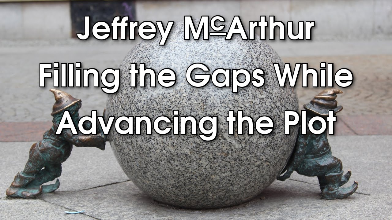 Filling the Gaps while Advancing the Plot - YouTube