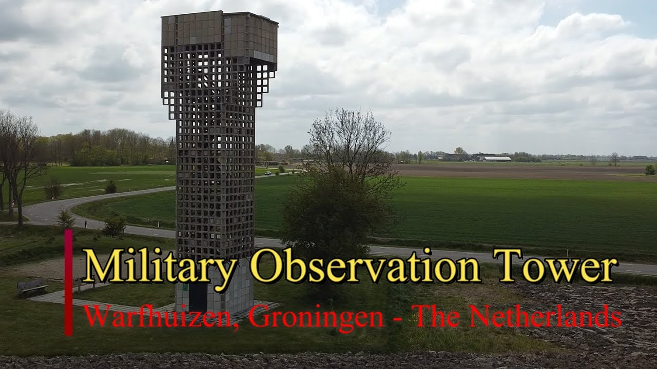 Warfhuizen - Military Observation Tower 7O1 - The Netherlands - YouTube