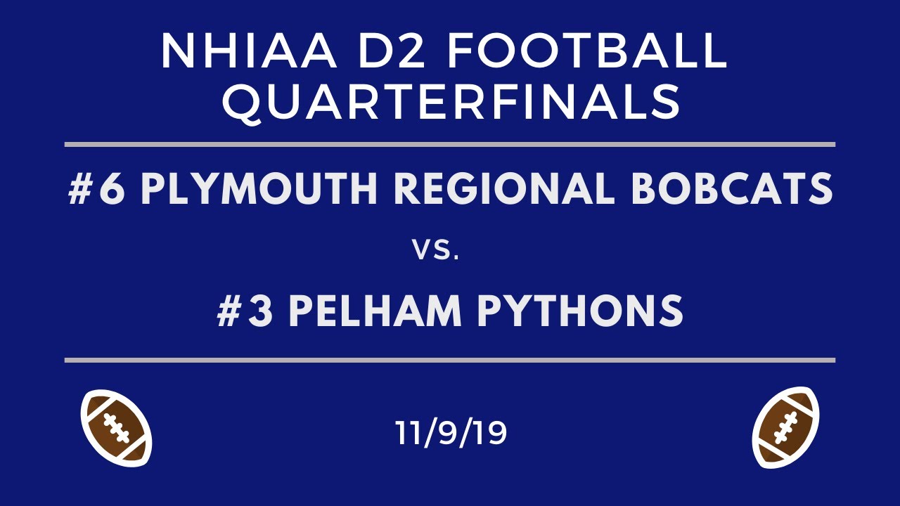 PRHS Bobcats Football at Pelham Pythons (NHIAA Quarterfinal) 11/9/19 ...