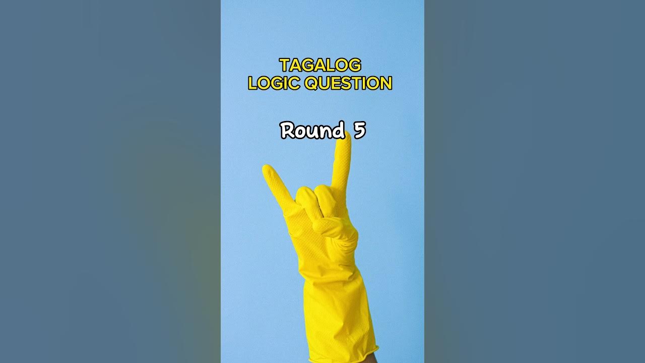 Tagalog Logic Question Round 5 YouTube tagalog-logic-question-round-5-youtube